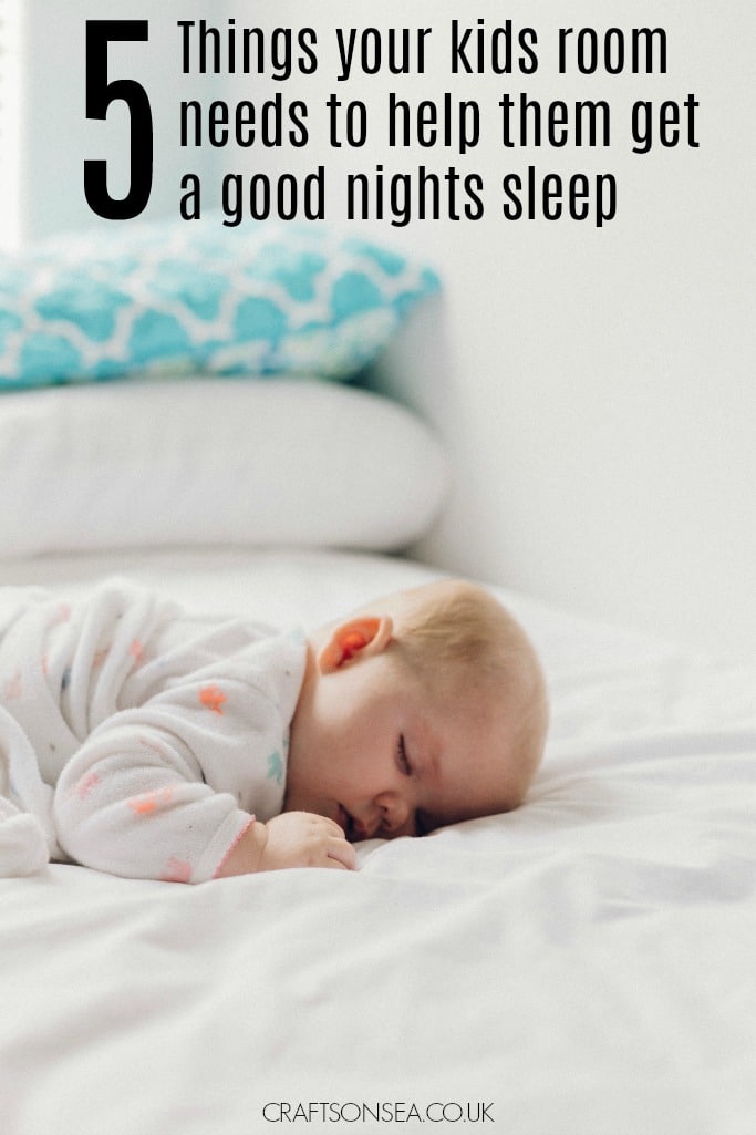 5 Things Your Kids Room Needs To Help Them Get A Good Nights Sleep 5 Things Your Kids Room Needs To Help Them Get A Good Nights Sleep